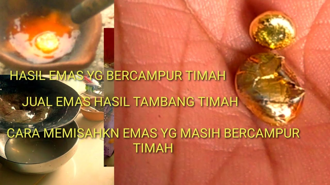 CARA PROSES PENGAMBILAN EMAS SAMPAI MENJADI EMAS MURNI //MELEBUR EMAS ...