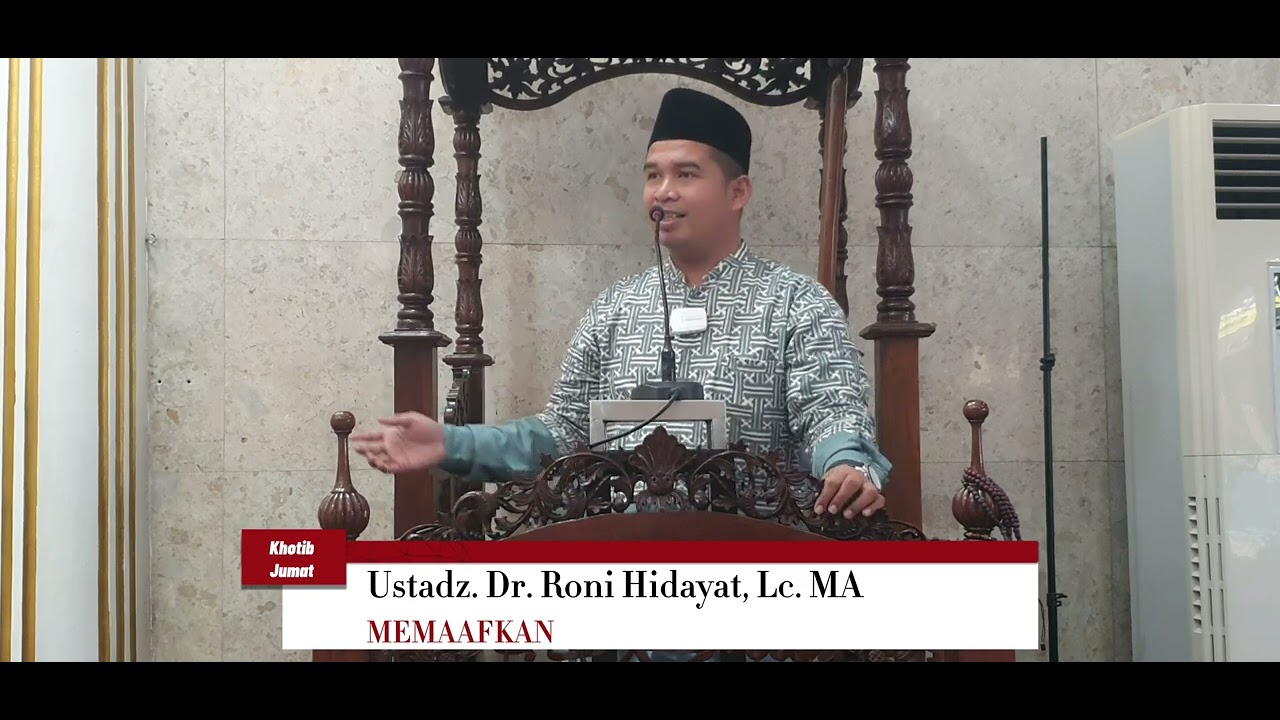 Ustadz. Dr. Roni Hidayat, Lc.MA - MEMAAFKAN - YouTube