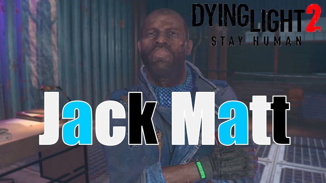 JACK MATT'S REQUEST Dying Light 2 - YouTube
