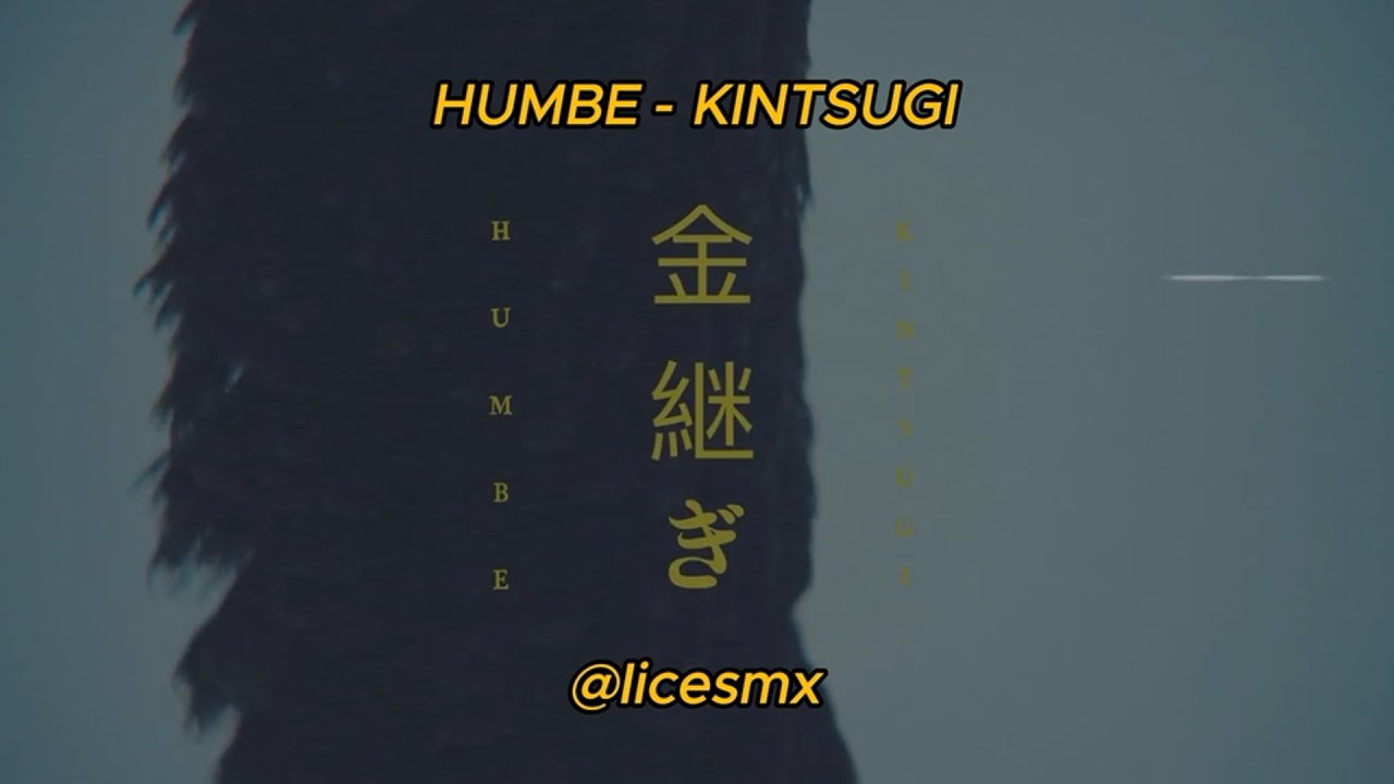 Humbe - Kintsugi (Lyrics/Letra) - YouTube