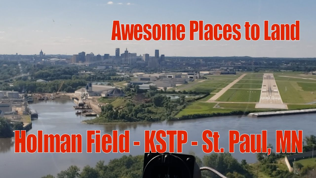 Awesome Places to Land: Holman Field, St. Paul, MN on Pilot After 50 ...