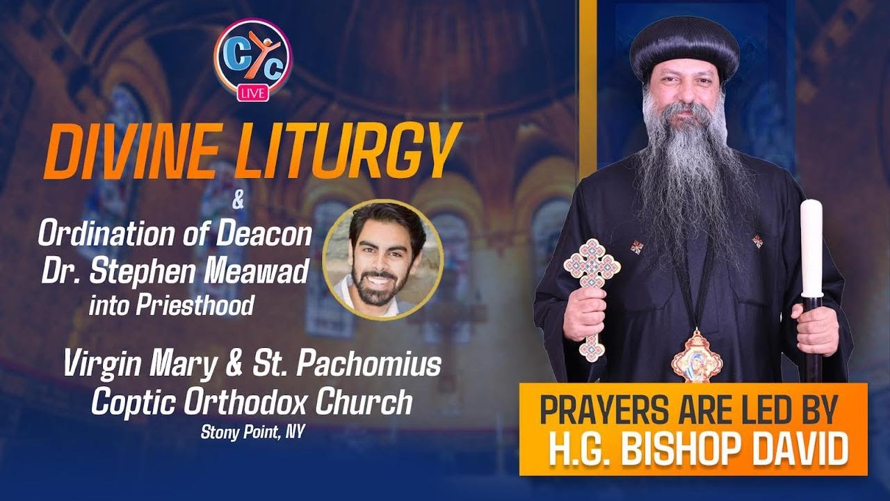Live USA: Divine Liturgy and Priest Ordination Deacon Dr. Stephen ...