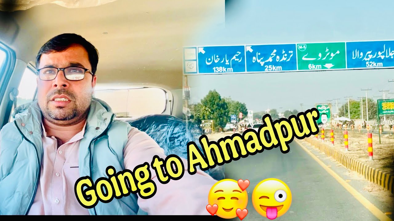 Enjoy 😉 going to Ahmadpur - YouTube