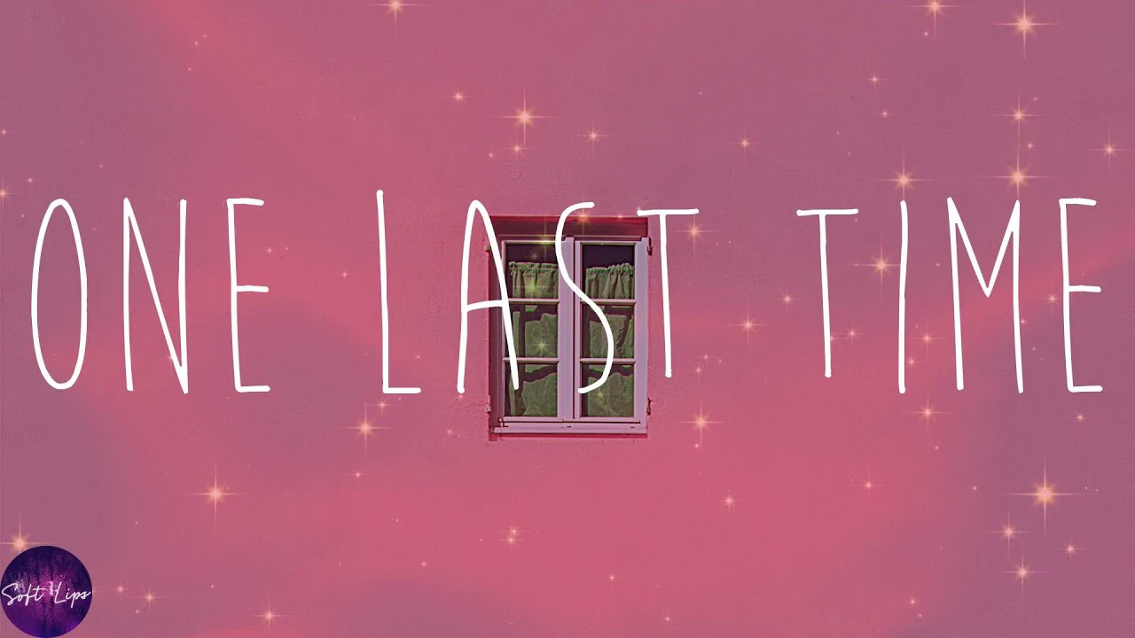 Ariana Grande - One Last Time (Lyrics) - YouTube