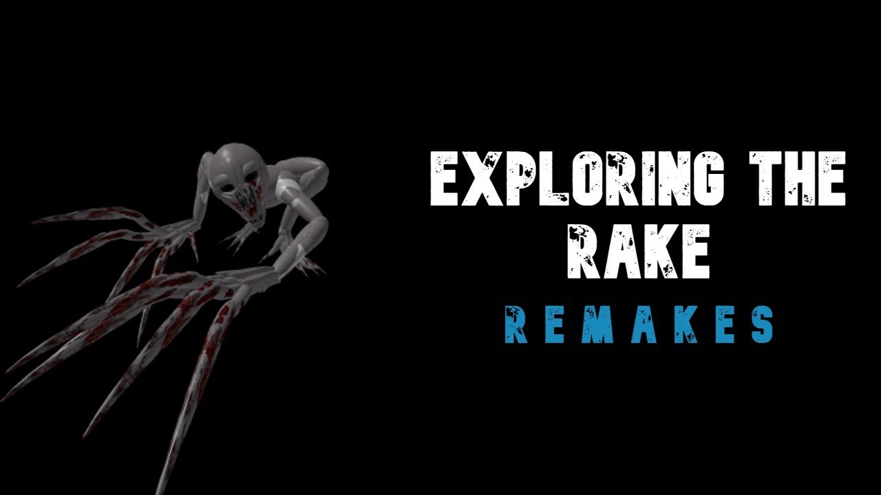 Exploring The Rake REMAKES - YouTube