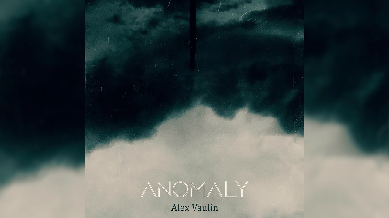 Alex Vaulin - Anomaly - YouTube