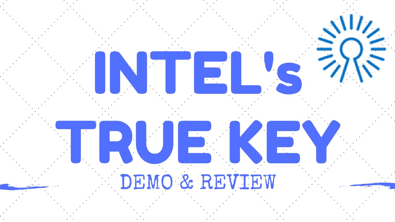 True Key by Intel Demo & Review on Windows & Android - Best Password ...