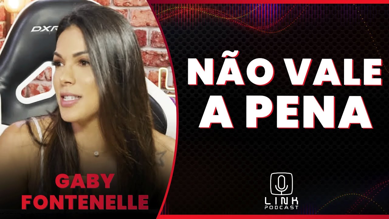GABY FONTENELLE CONTA O MOTIVO DA SUA DESISTÊNCIA | LINK PODCAST - YouTube