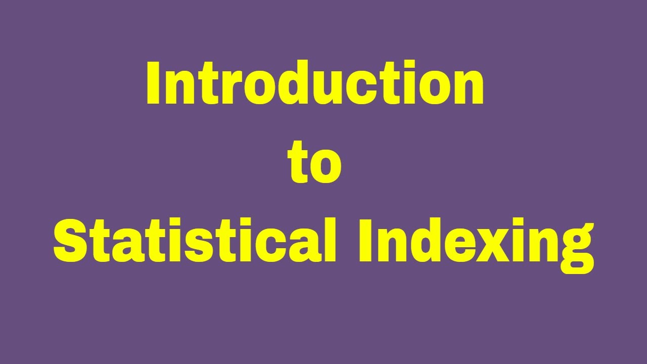 Introduction To Statistical Indexing Information Retrieval Systems Irs Youtube