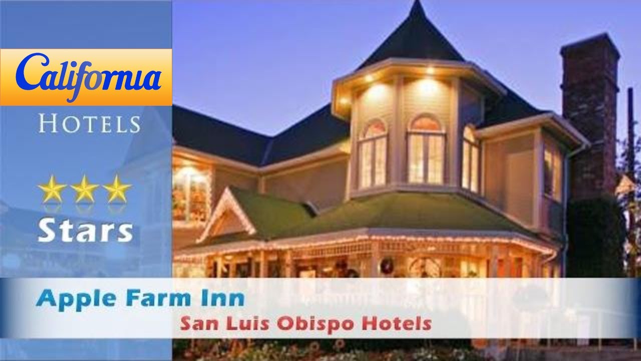 Apple Farm Inn, San Luis Obispo Hotels - California - YouTube