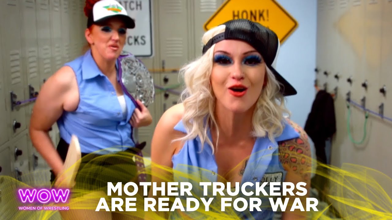 Mother Truckers are Ready for War | WOW - Women Of Wrestling - YouTube