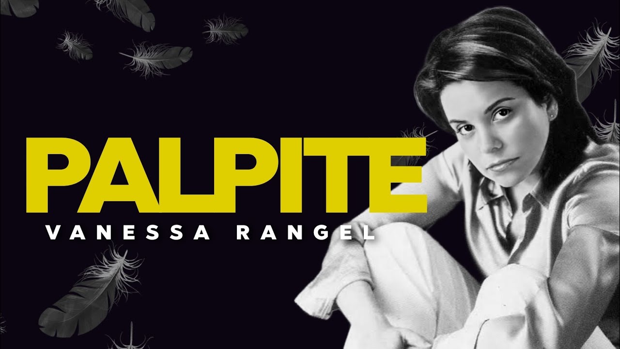 Palpite - Vanessa Rangel - YouTube