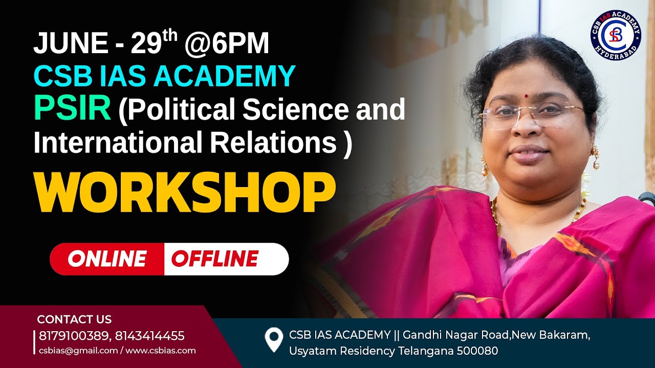 29th JUNE 2024 @6pm CSB IAS ACADEMY || PSIR WORKSHOP ||#upsc #psir #civilservices #ias #ips # ...