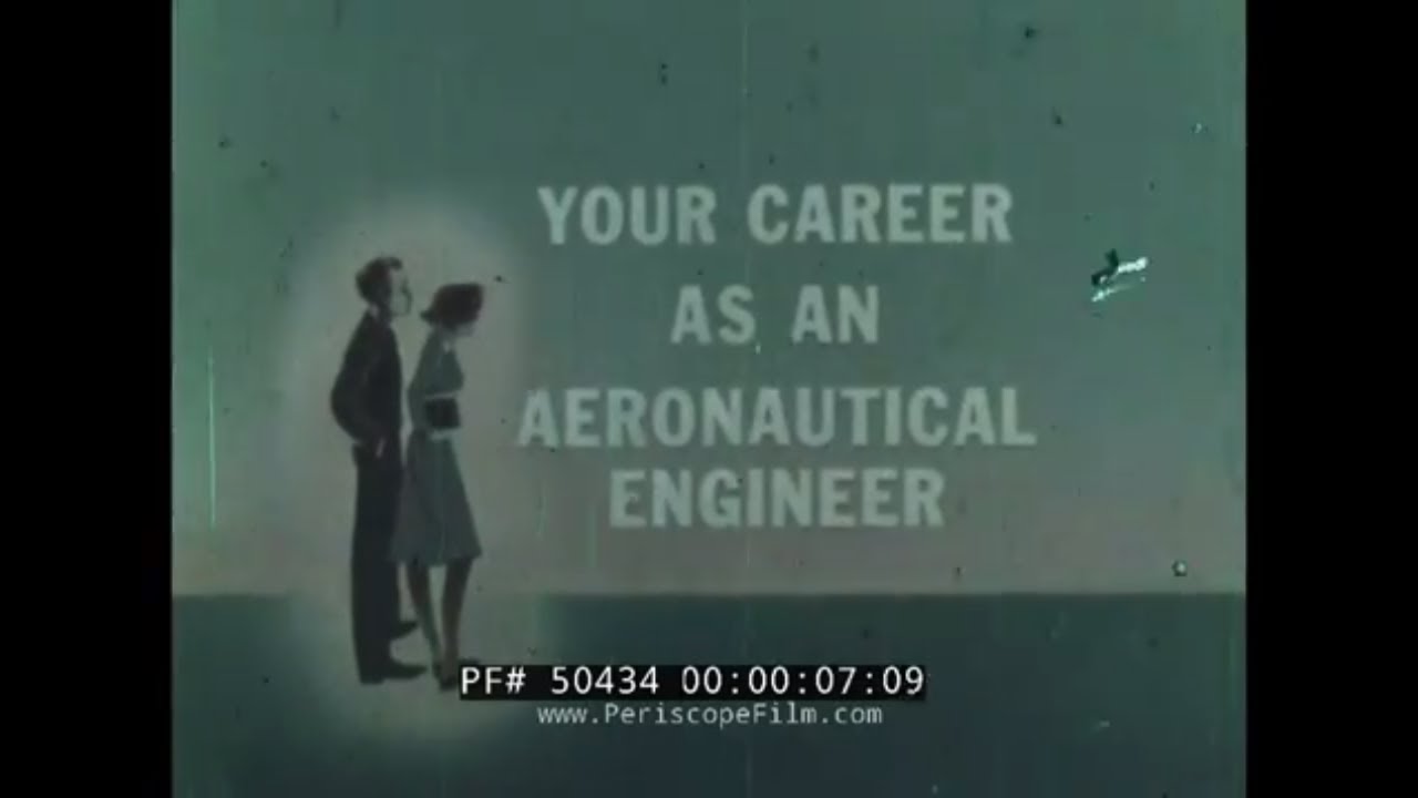 "YOUR CAREER AS AN AERONAUTICAL ENGINEER " 1960s CAREER GUIDANCE FILM ...