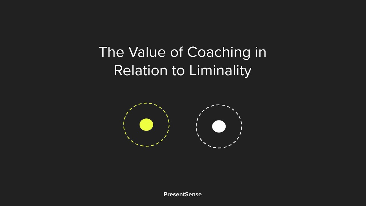 Coaching and Liminality - YouTube