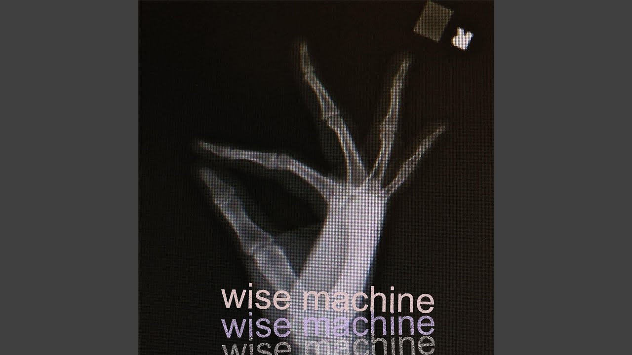 Wise Machine - YouTube