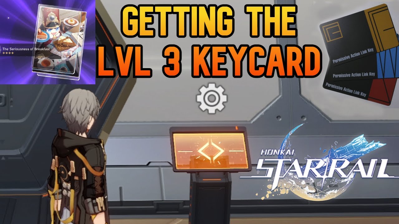 How To Get Lvl 3 Keycard? Honkai Star Rail Base Zone - YouTube