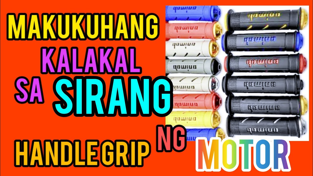 Makukuhang Kalakal Sa Sirang Handle Grip Ng Motor|#Handlegrip - YouTube