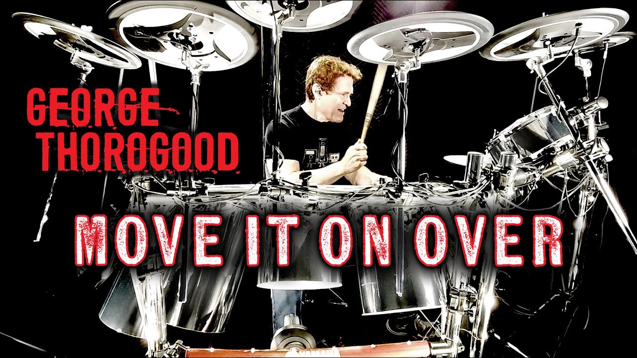 George Thorogood – Move It On Over (Drum Cover) - YouTube
