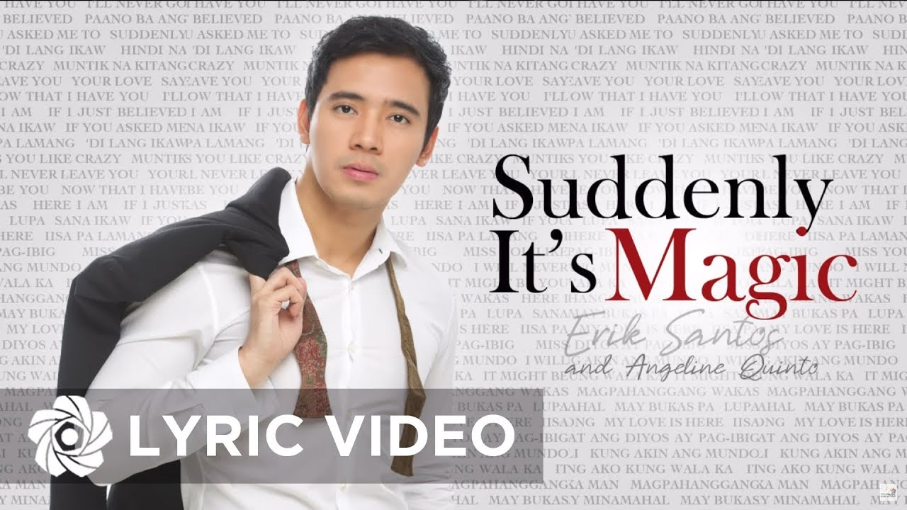 Erik Santos - Suddenly It's Magic (Lyrics) - YouTube