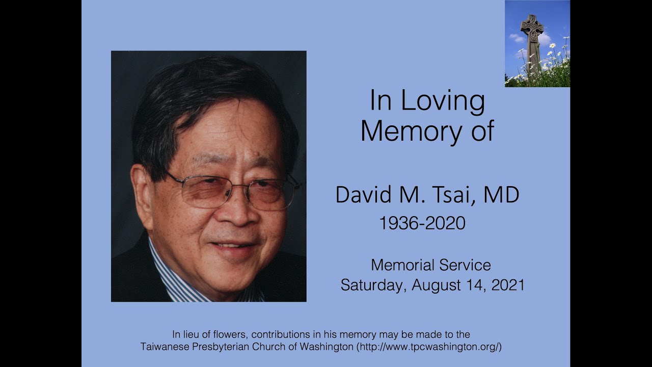 Dr. David Tsai Memorial Service - YouTube