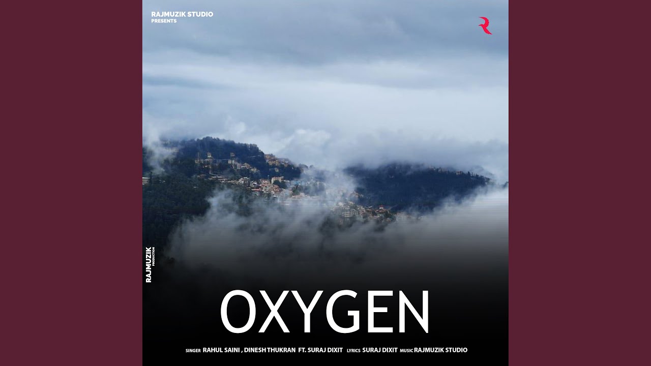 Oxygen (feat. Suraj Dixit) - YouTube Music
