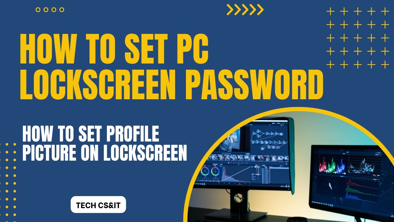 How to Set PC Lockscreen Password | How to Set Profile Picture on ...