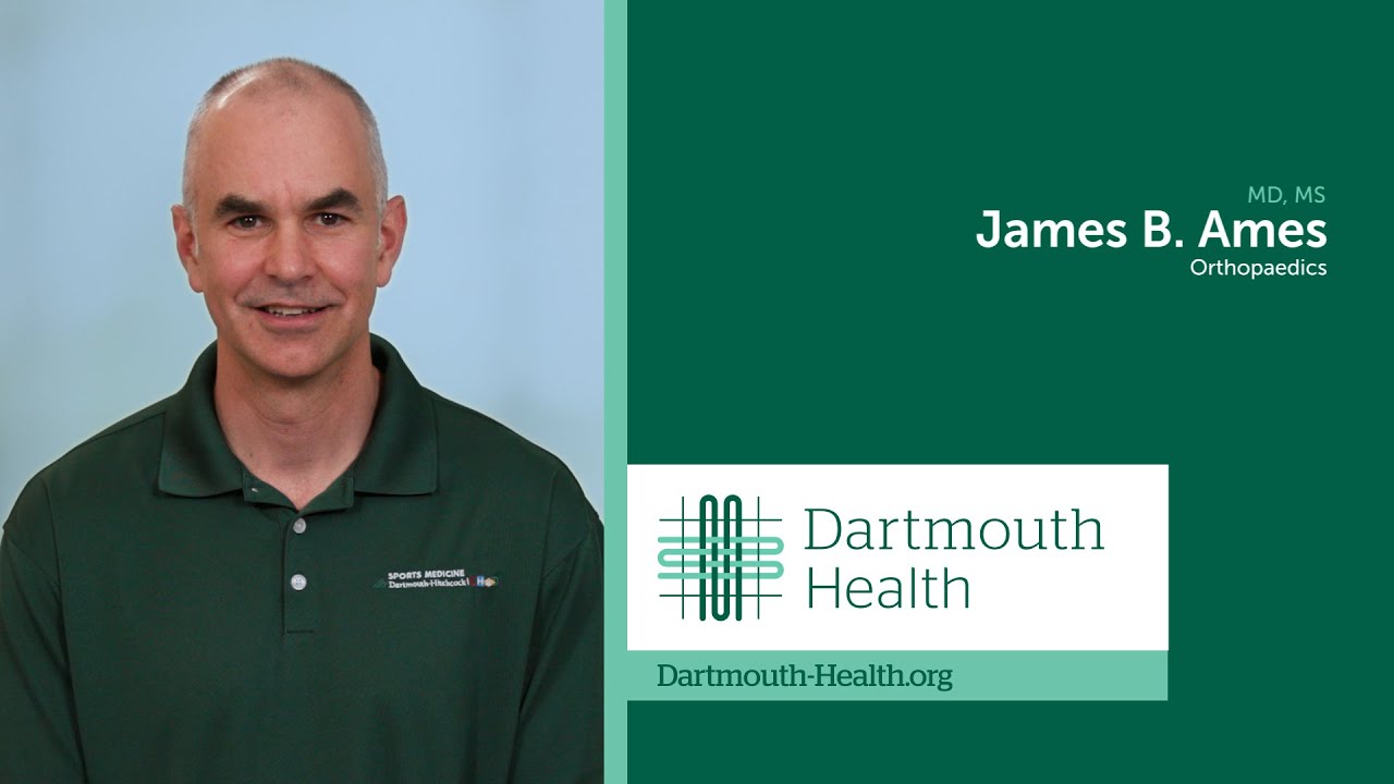 James Ames, MD, MS, Dartmouth Health Orthopaedic Surgeon - YouTube