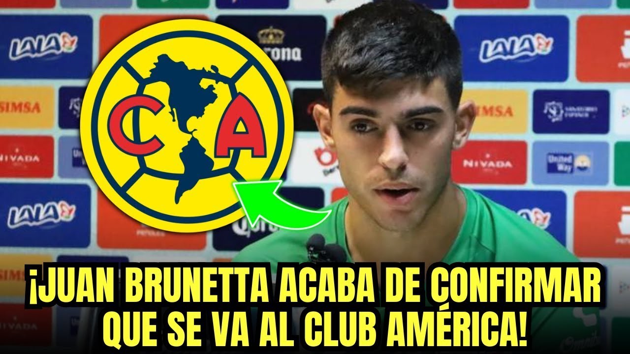¡CONFIRMADO! BRUNETTA será ÁGUILA | noticias club america - YouTube
