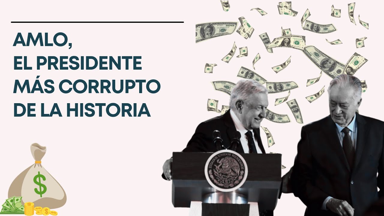 AMLO, el presidente más corrupto de la historia. Sus favores a Bartlett ...