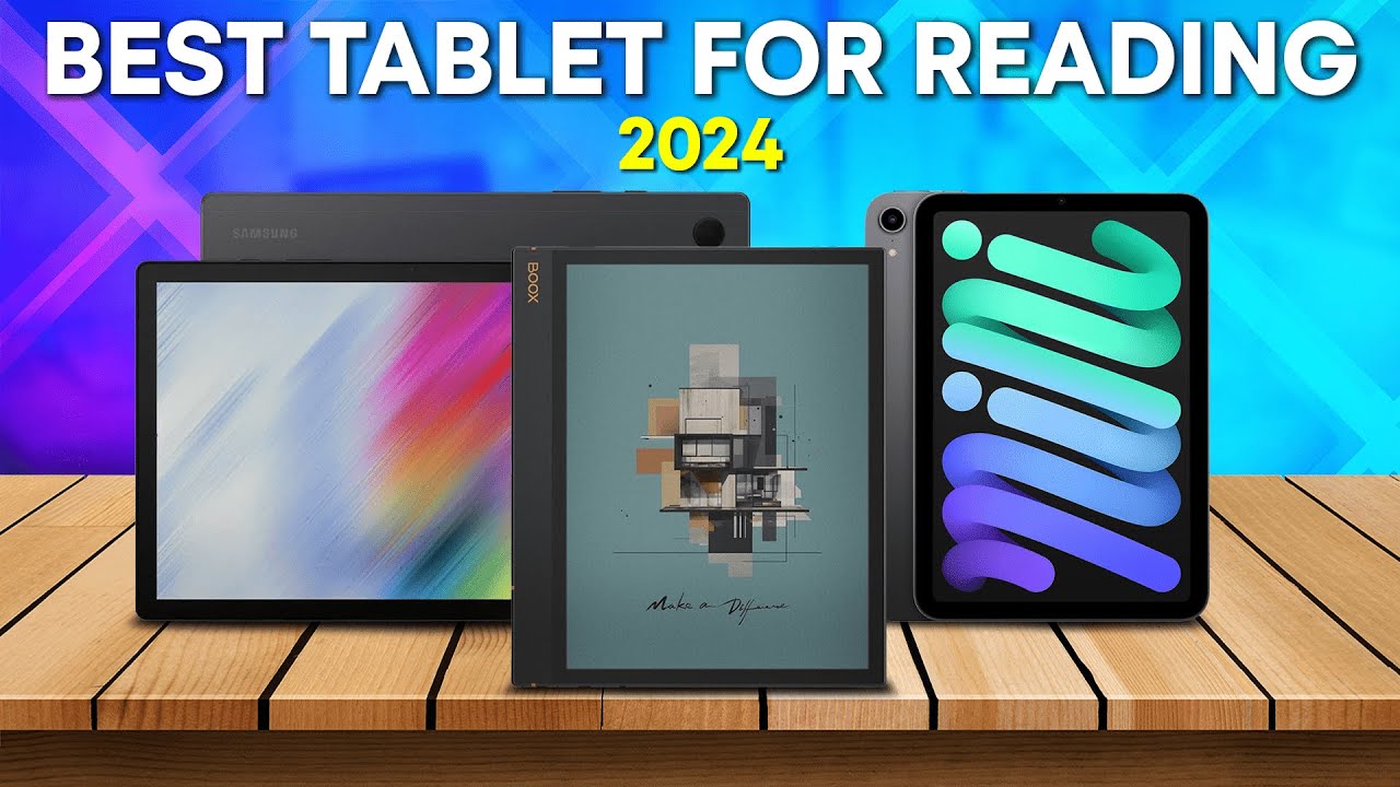 Best Tablet For Reading 2024 - Your Perfect Reading Companion! - YouTube
