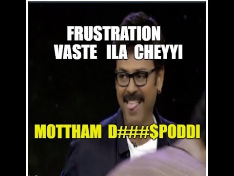 VENKY Saying how to relieve from Frustration-F2/Tounge slipped D ...