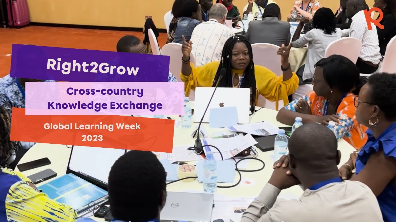 Right2Grow Global Learning week 2023 - Cross-country Knowledge Exchange ...