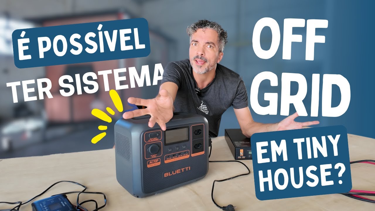 Sistema Off Grid na Prática: Tiny House para Eventos e Viagens sem ...