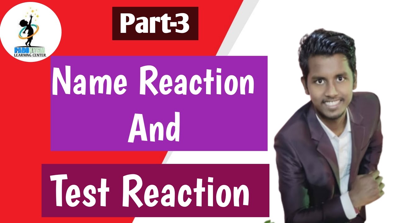 Name Reaction and Test Reaction ll Naming Reaction Organic chemistry ll ...