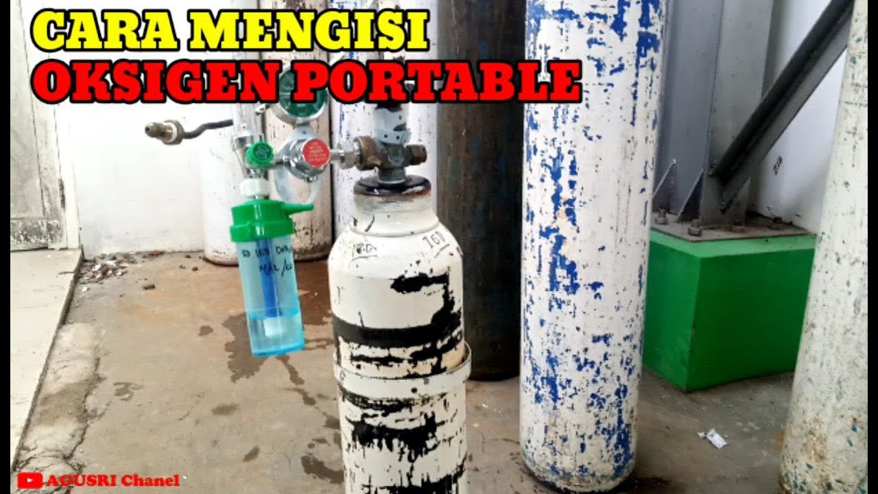 CARA MENGISI OKSIGEN PORTABLE DENGAN MUDAH TUTORIAL MENGISI OKSIGEN ...