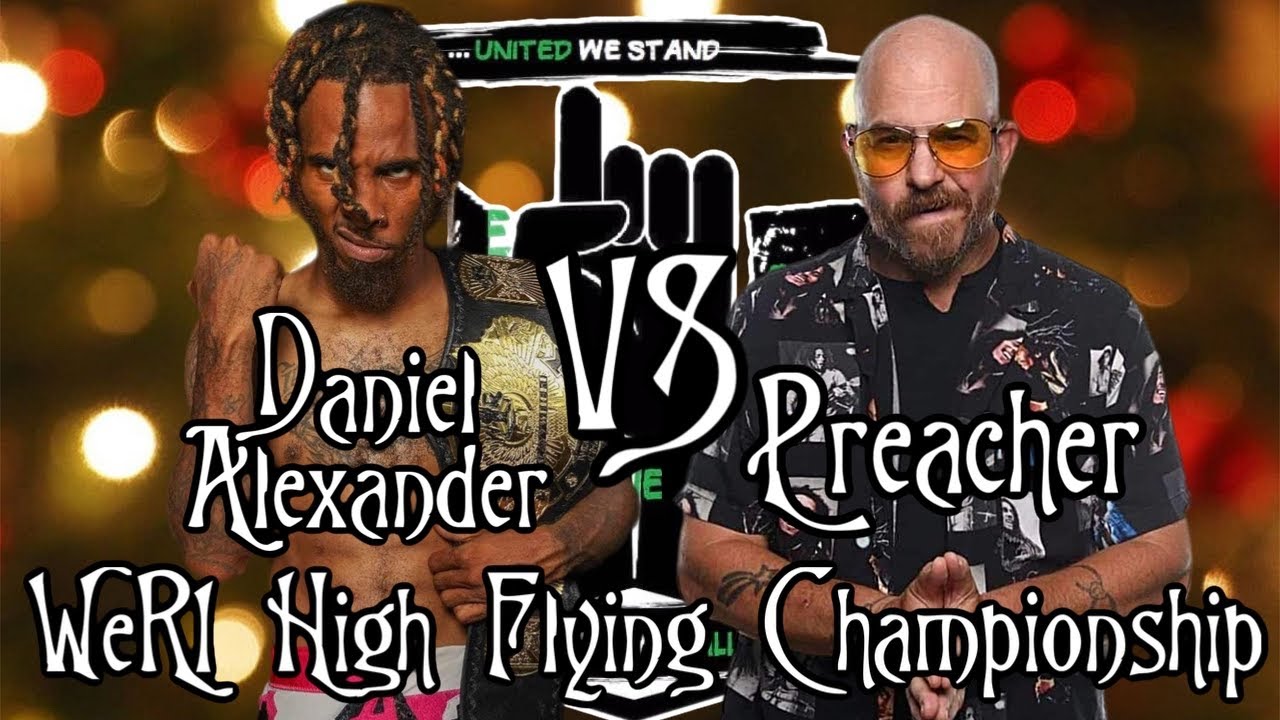 Daniel Alexander vs Preacher WeR1 High Flying CLASSIC Championship ...