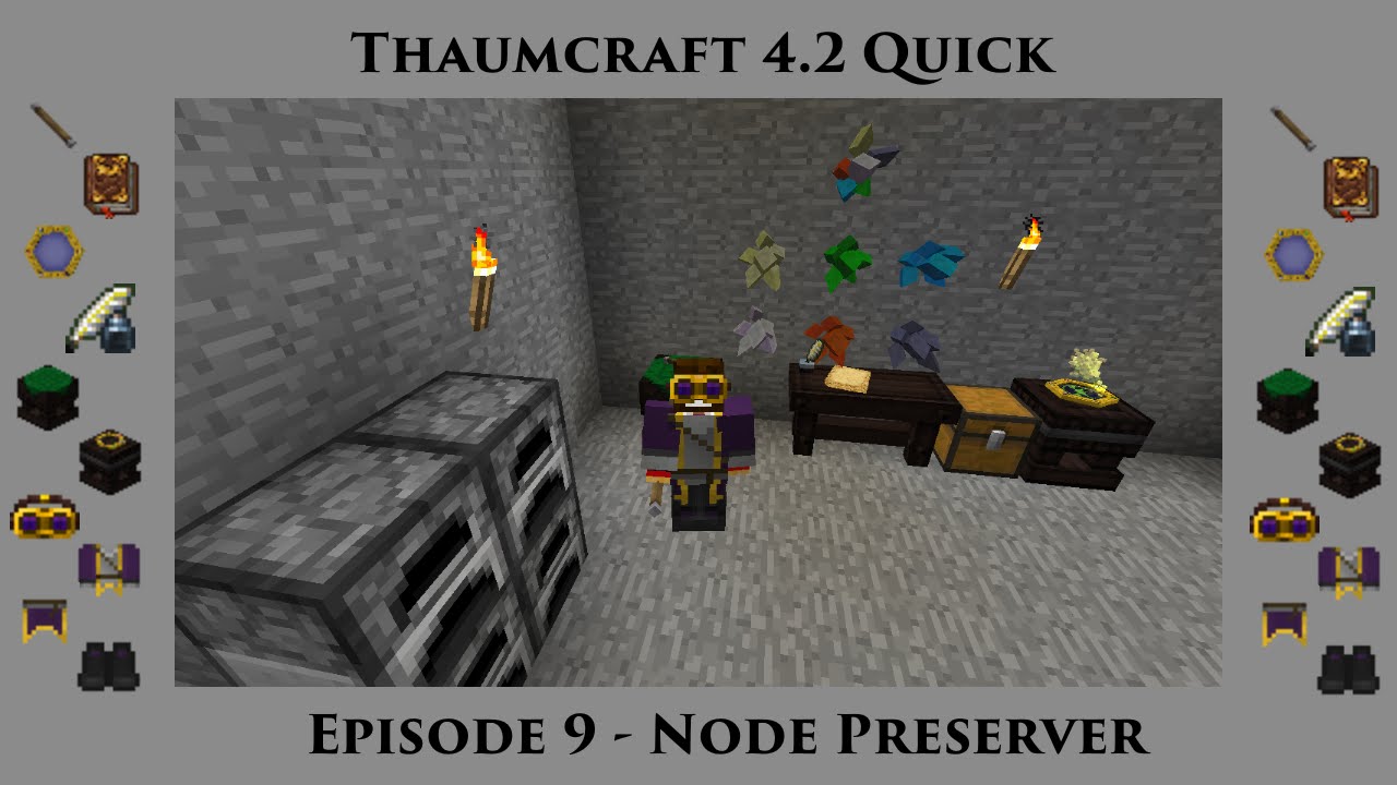 Thaumcraft Quick 4.2 E09 - Node Preserver - YouTube