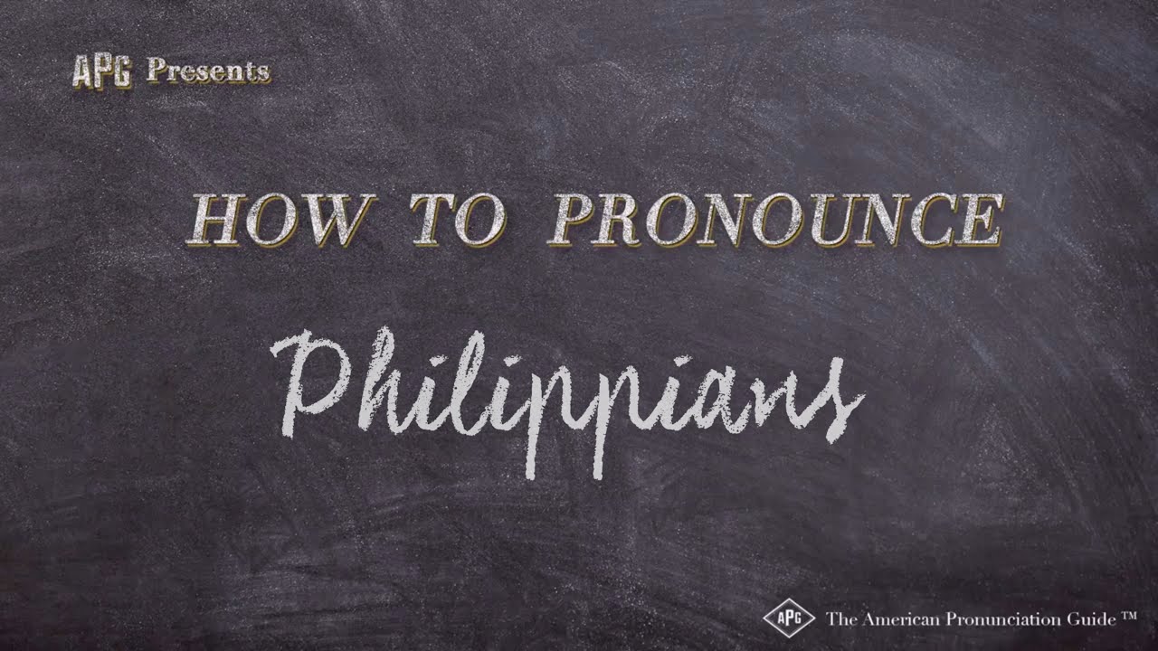 How to Pronounce Philippians (Real Life Examples!) - YouTube