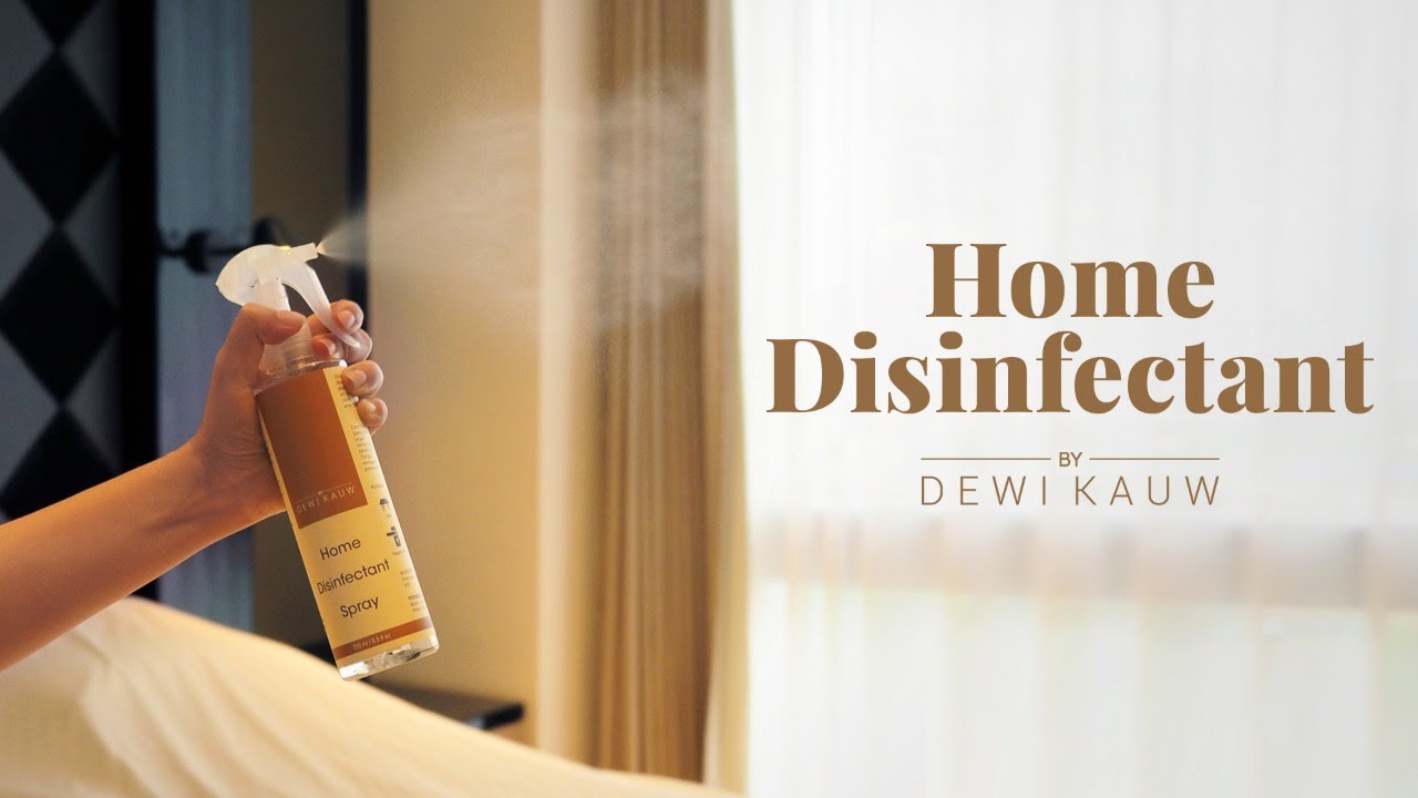 Best Product To Disinfect Your Home | Home Disinfectant Spray by Dewi ...