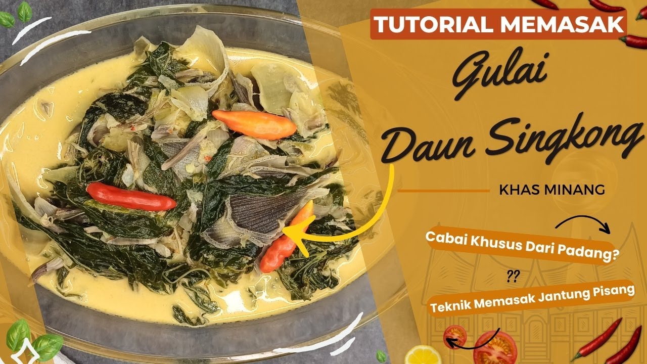 Masak Masakan Minang Ada Tekniknya?! Tutorial Memasak Gulai Daun ...