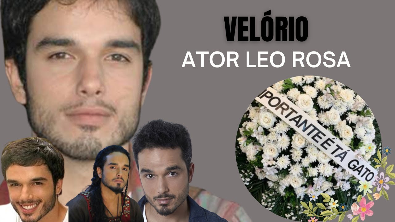 Velório do ator Leo Rosa | História de vida do ator leo rosa - YouTube