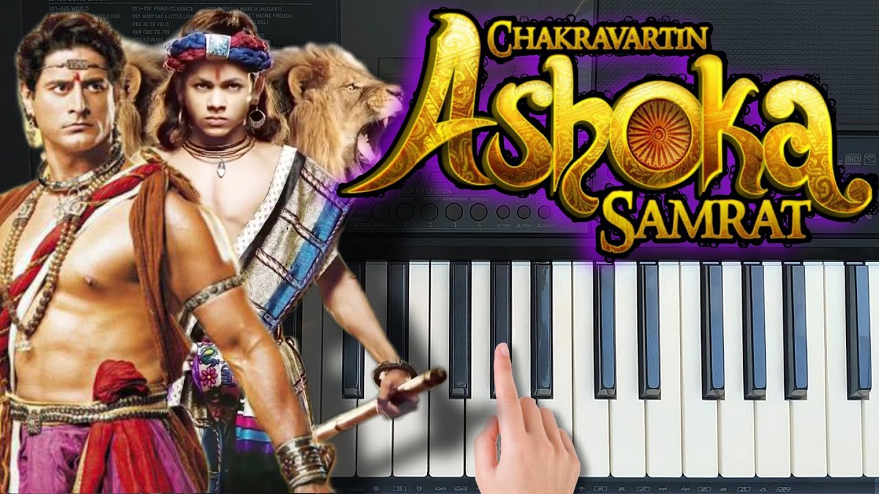 Chakravartin Ashoka Samrat | Theme Song On Piano | Colors TV | Ashoka ...