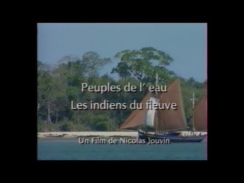 PEUPLES DE L'EAU Les indiens du fleuve Wayanas - YouTube