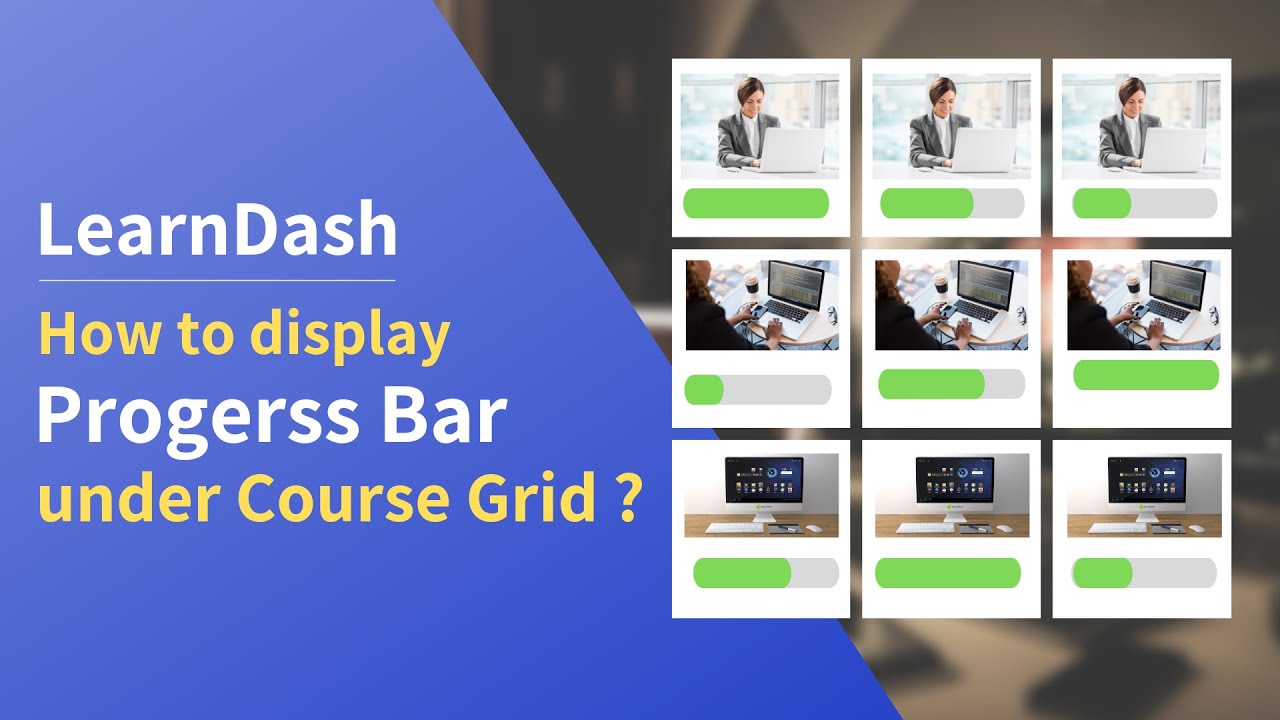 How to display the progress bar under the course grid in LearnDash ...