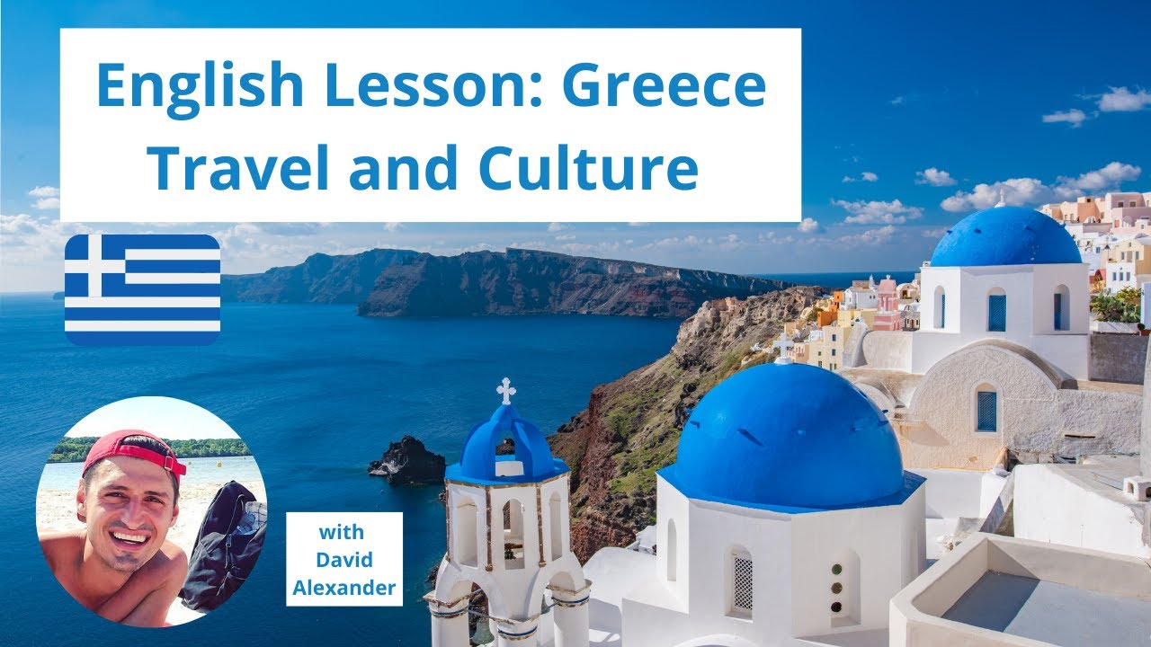 Learn English: Visiting Greece Travel and Culture (intermediate level ...