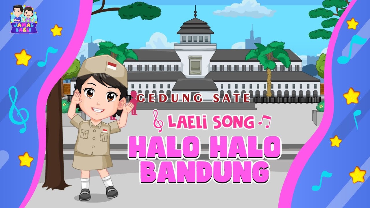 Halo Halo Bandung - Lagu Anak - Laeli Song - Jamal Laeli Series ...