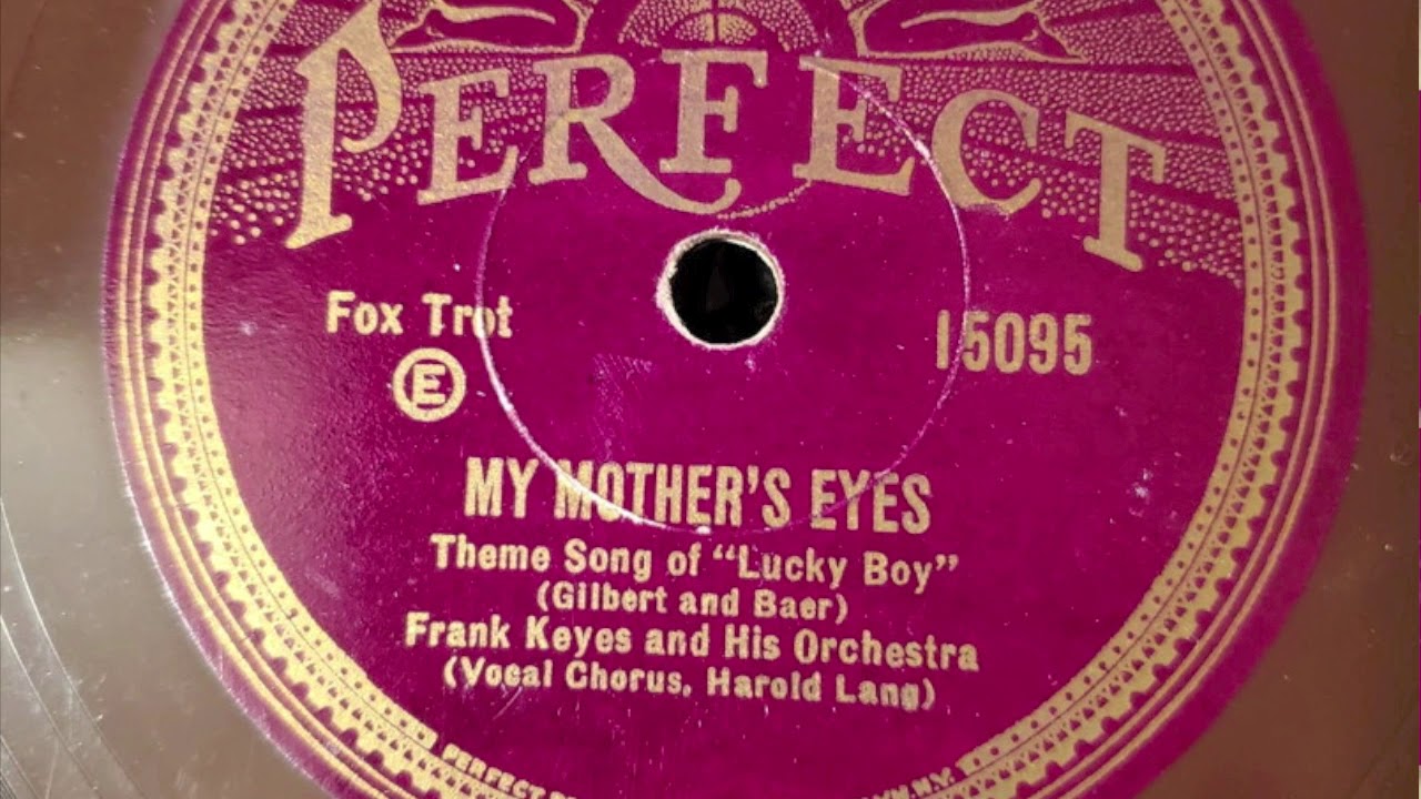 My Mother's Eyes - Frank Keyes and His Orchestra (Sam Lanin) Scrappy ...