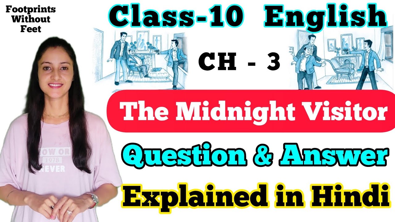 "The Midnight Visitor" Question & Answer || हिंदी में ||Class 10 ...