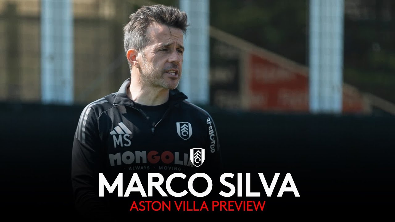 PRESS CONFERENCE | Marco Silva on Aston Villa Away 🗣️ - YouTube